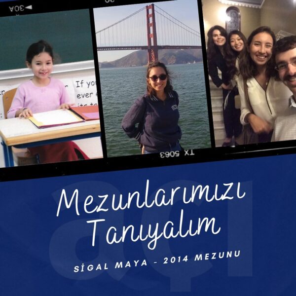 Sigal Maya – 2014 Graduate – Açı Schools